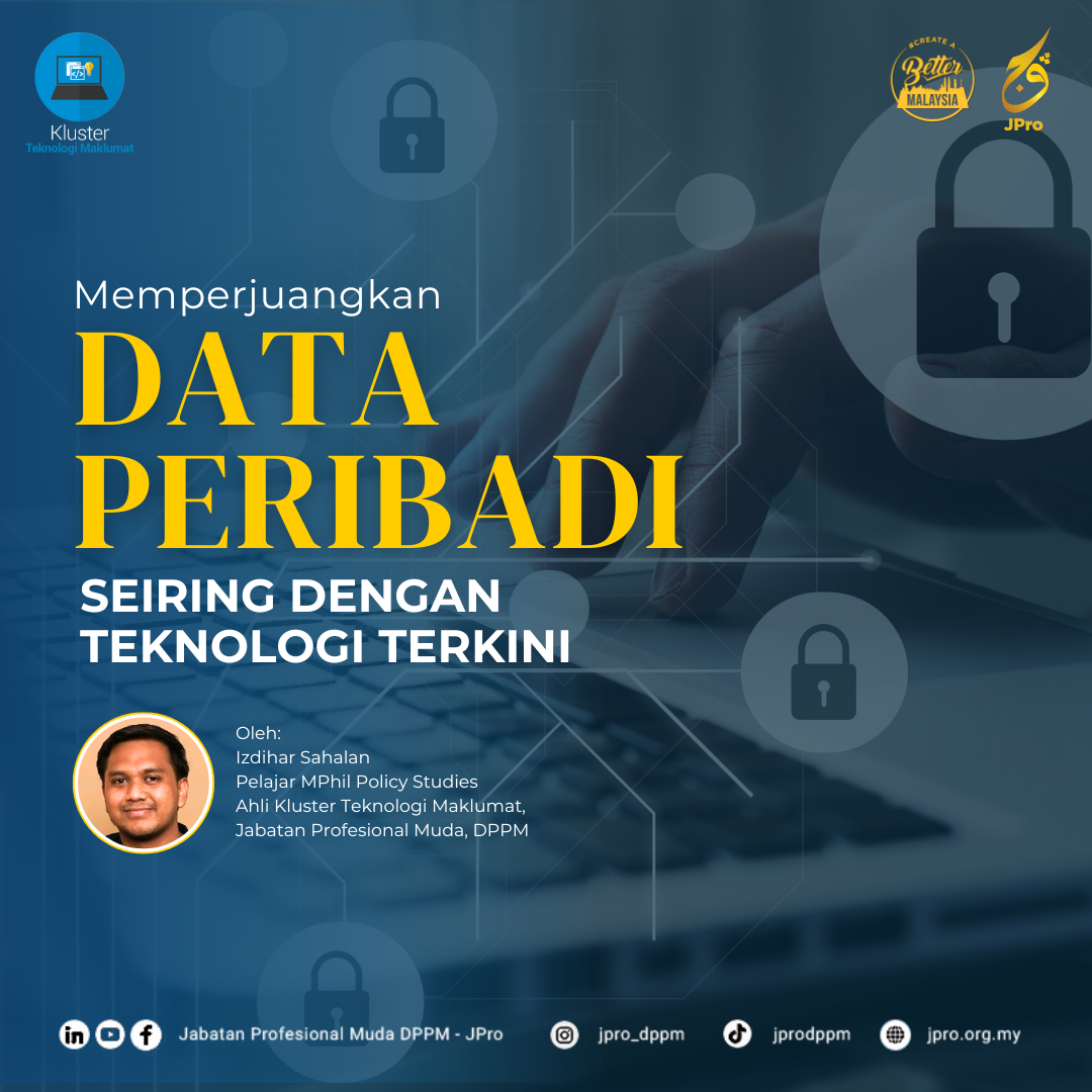 MEMPERJUANGKAN DATA PERIBADI SEIRING DENGAN TEKNOLOGI TERKINI – Jabatan ...